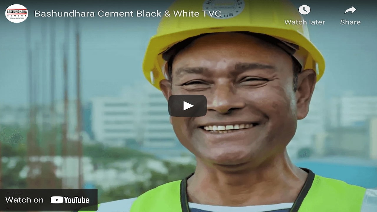 Bashundhara Cement Black & White TVC – Bashundhara Cement